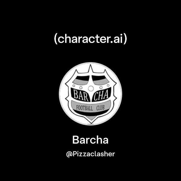 Chat with Barcha | character.ai | AI Chat, Reimagined–Your Words. Your ...