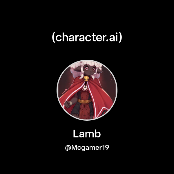 Chat with Lamb | character.ai | AI Chat, Reimagined–Your Words. Your World.
