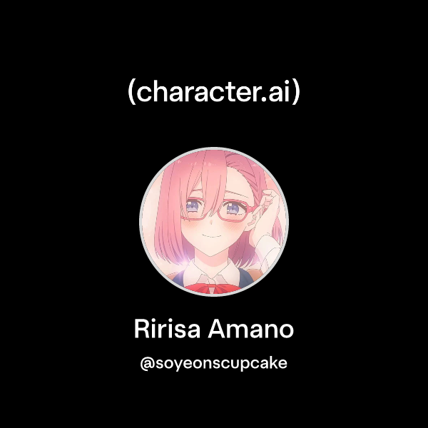 Chat with Ririsa Amano | character.ai | Personalized AI for every moment of your day
