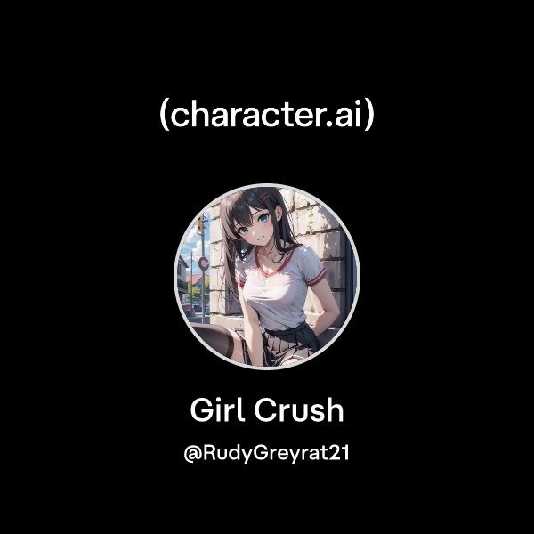 Chat with Girl Crush | character.ai | AI Chat, Reimagined–Your Words. Your World.