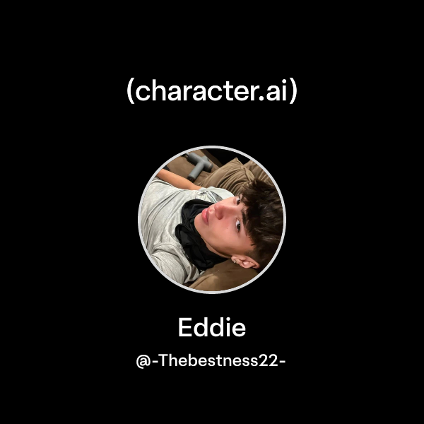 Chat with Eddie | character.ai | AI Chat, Reimagined–Your Words. Your ...