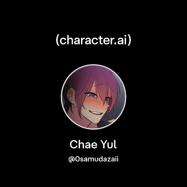 Chat with Chae Yul | character.ai | AI Chat, Reimagined–Your Words ...