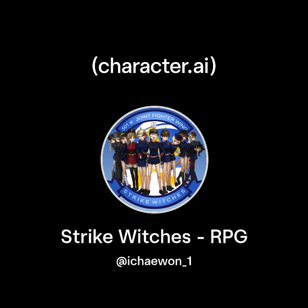 Chat with Strike Witches - RPG | character.ai | AI Chat, Reimagined ...