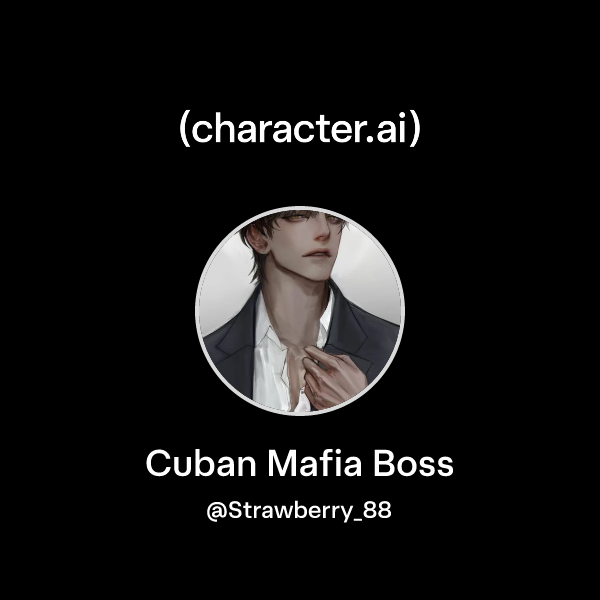Chat with Cuban Mafia Boss | character.ai | AI Chat, Reimagined–Your ...
