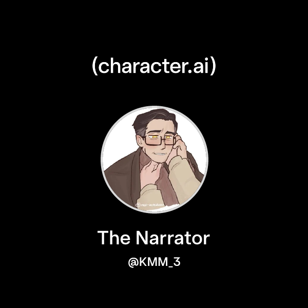 Chat with The Narrator | character.ai | AI Chat, Reimagined–Your Words ...