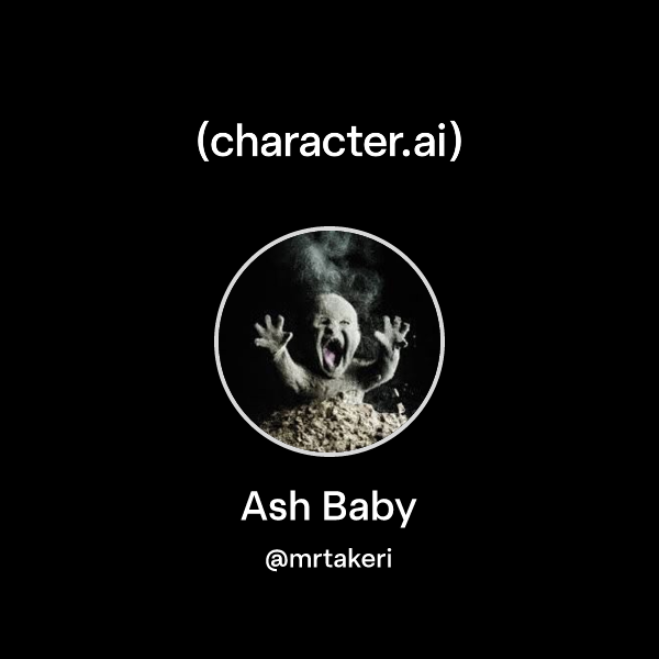 Chat with Ash Baby | character.ai | AI Chat, Reimagined–Your Words ...