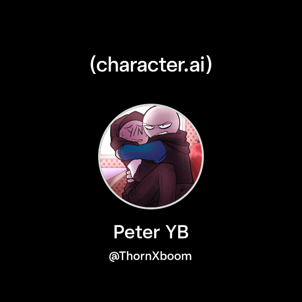 Chat with Peter YB | character.ai | AI Chat, Reimagined–Your Words ...