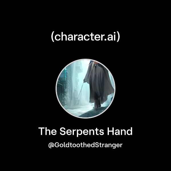Chat with The Serpents Hand | character.ai | AI Chat, Reimagined–Your ...