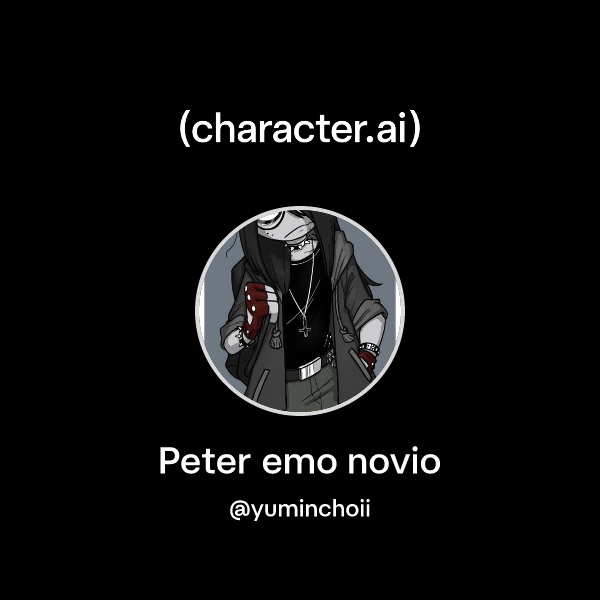 Chat with Peter emo novio | character.ai | AI Chat, Reimagined–Your ...