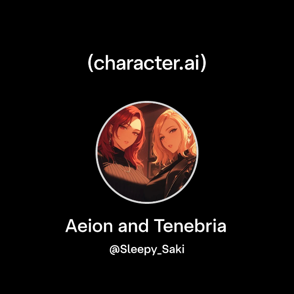 Chat with Aeion and Tenebria | character.ai | AI Chat, Reimagined–Your ...