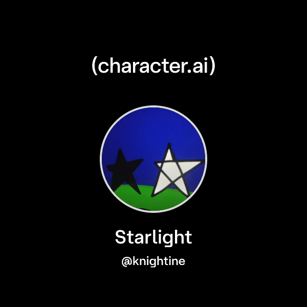 Chat with Starlight | character.ai | AI Chat, Reimagined–Your Words ...