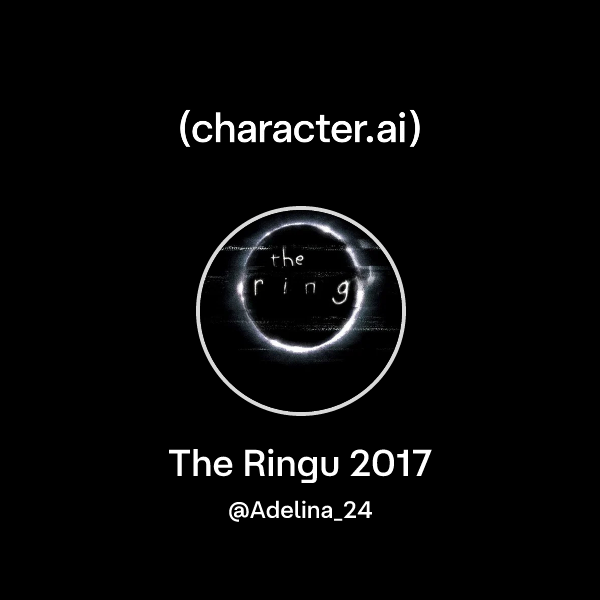 Chat with The Ringu 2017 | character.ai | AI Chat, Reimagined–Your ...