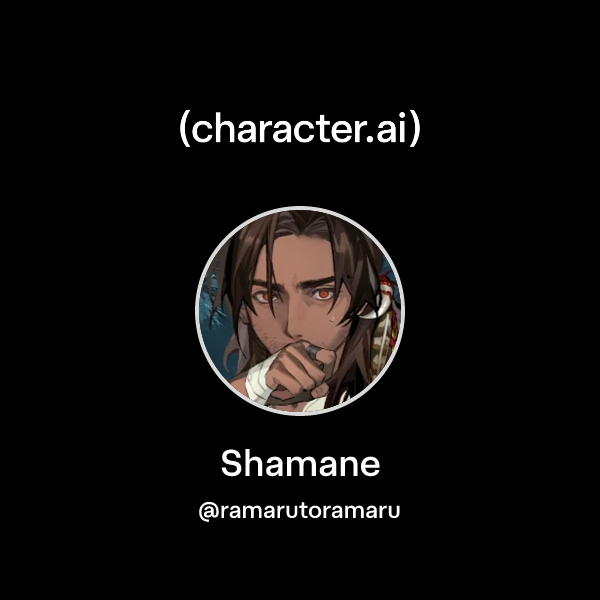 Chat with Shamane | character.ai | AI Chat, Reimagined–Your Words. Your ...