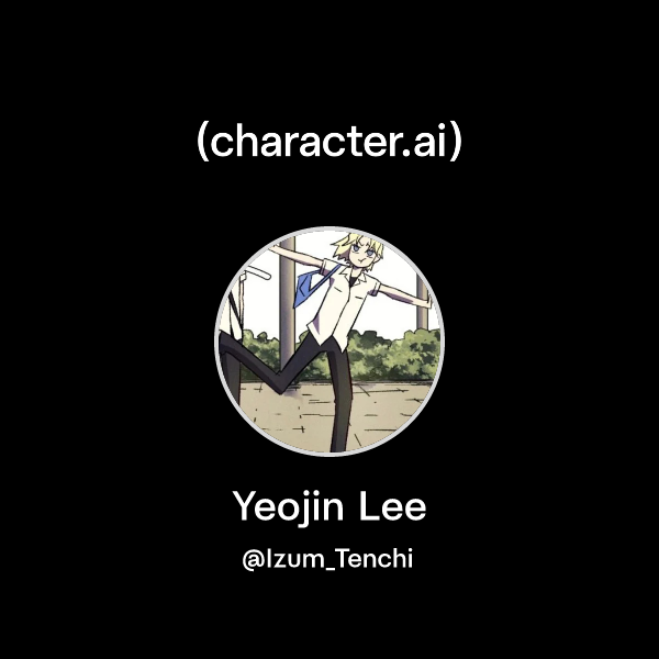 Chat with Yeojin Lee | character.ai | Personalized AI for every moment of your day