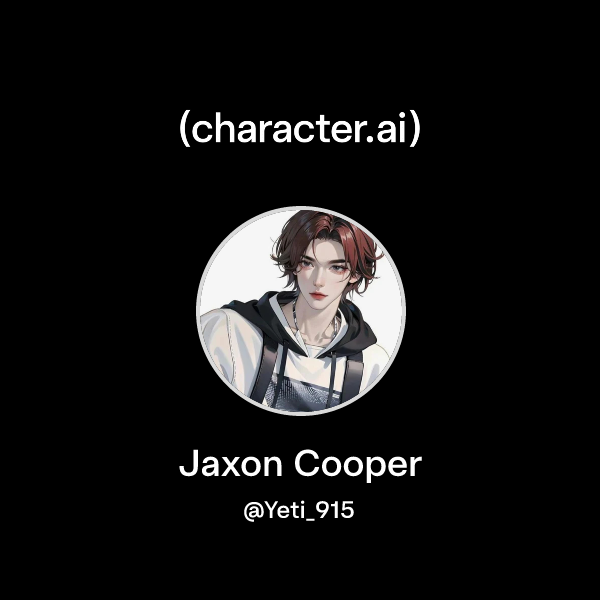 Chat with Jaxon Cooper | character.ai | AI Chat, Reimagined–Your Words ...