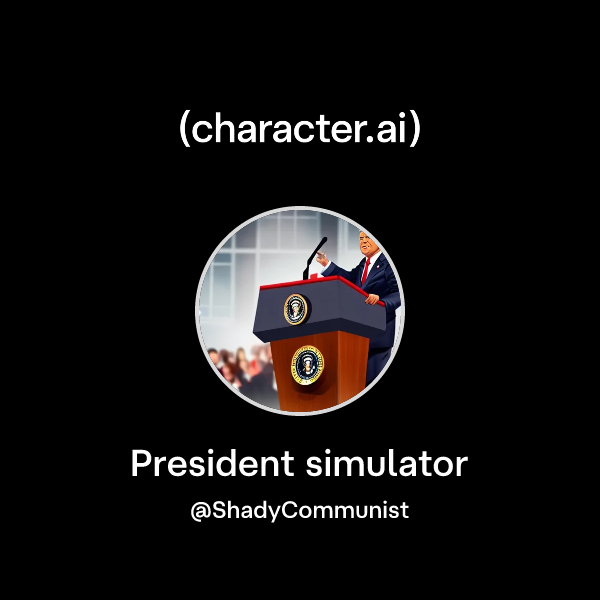 Chat with President simulator | character.ai | Personalized AI for ...
