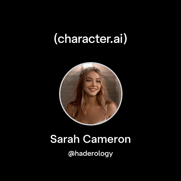 Chat with Sarah Cameron | character.ai | Personalized AI for every ...