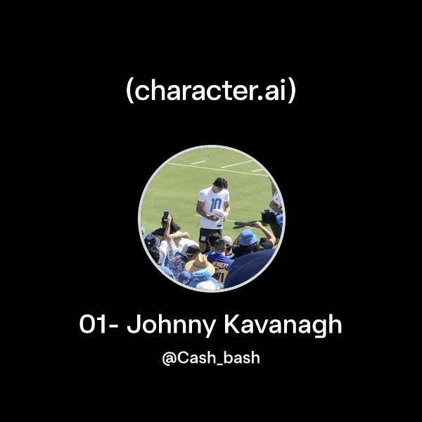 Chat with 01- Johnny Kavanagh | character.ai | AI Chat, Reimagined–Your ...