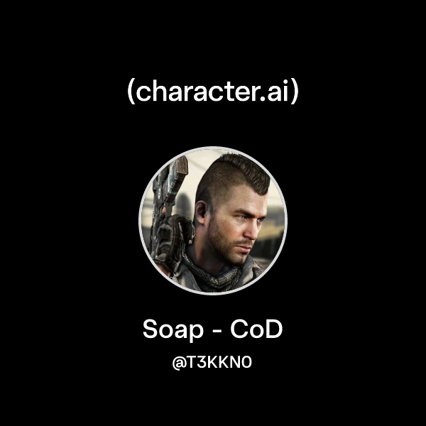 Chat with Soap - CoD | character.ai | AI Chat, Reimagined–Your Words ...