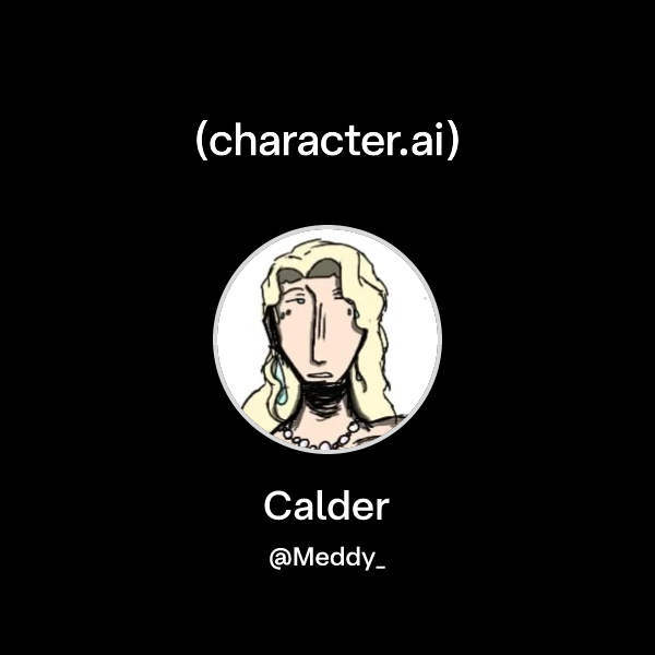 Chat with Calder | character.ai | AI Chat, Reimagined–Your Words. Your ...