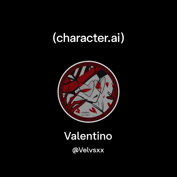 Chat with Valentino | character.ai | Personalized AI for every moment ...