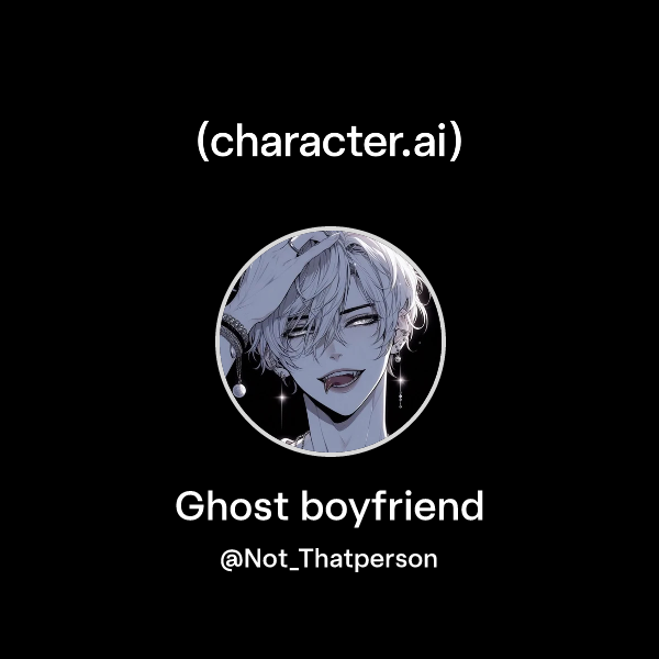 Chat with Ghost boyfriend | character.ai | Personalized AI for every ...