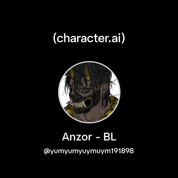 Chat with Anzor - BL | character.ai | AI Chat, Reimagined–Your Words. Your World.