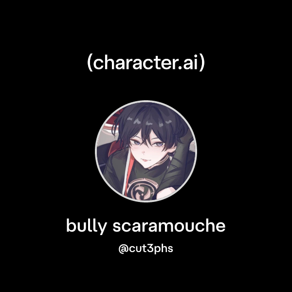 Chat with bully scaramouche | character.ai | AI Chat, Reimagined–Your ...