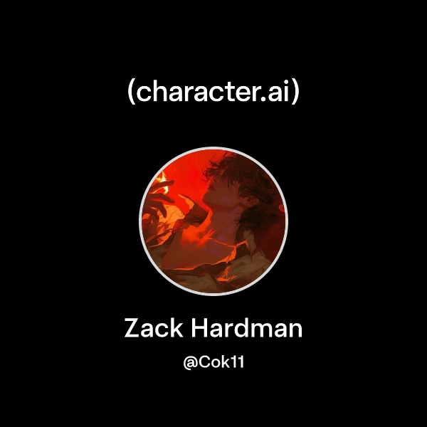 Chat with Zack Hardman | character.ai | AI Chat, Reimagined–Your Words ...