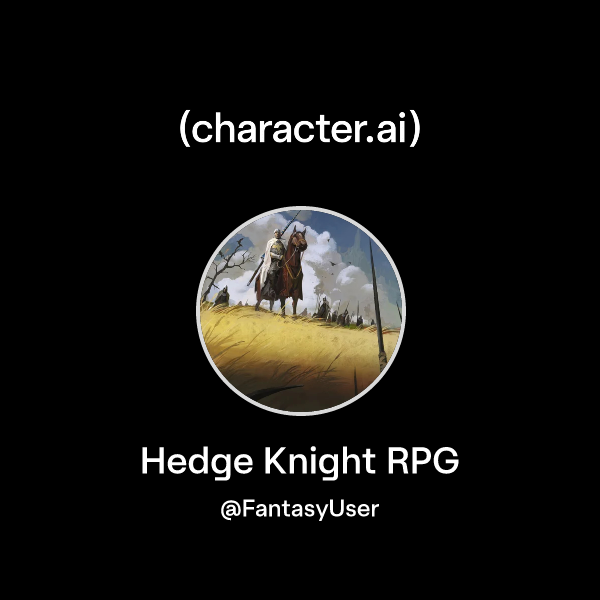 Chat with Hedge Knight RPG | character.ai | Personalized AI for every ...