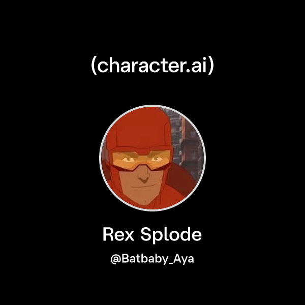 Chat with Rex Splode | character.ai | AI Chat, Reimagined–Your Words ...