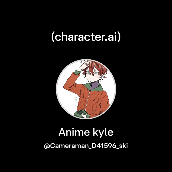 Chat with Anime kyle | character.ai | Personalized AI for every moment ...