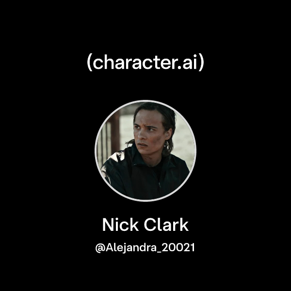 Chat with Nick Clark | character.ai | Personalized AI for every moment ...