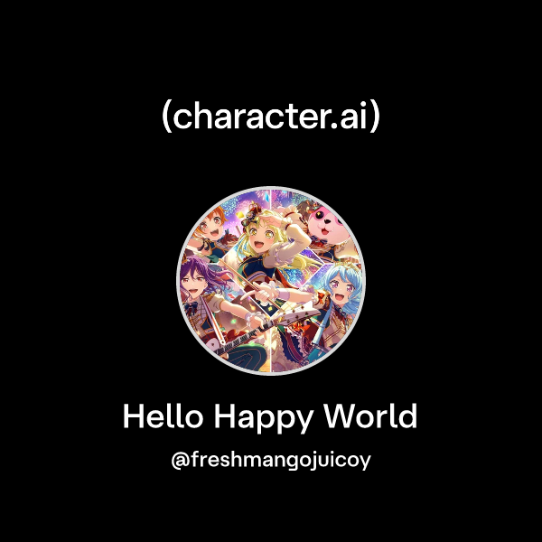 Chat with Hello Happy World | character.ai | AI Chat, Reimagined–Your ...