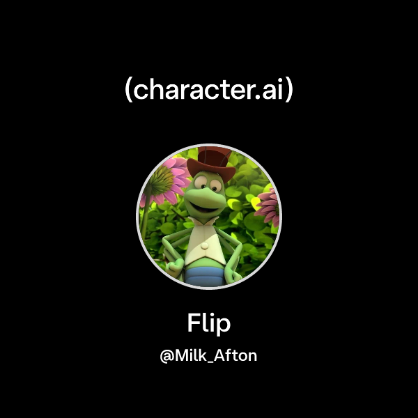 Chat with Flip | character.ai | AI Chat, Reimagined–Your Words. Your World.
