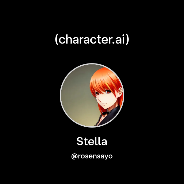 Chat with Stella | character.ai | Personalized AI for every moment of ...