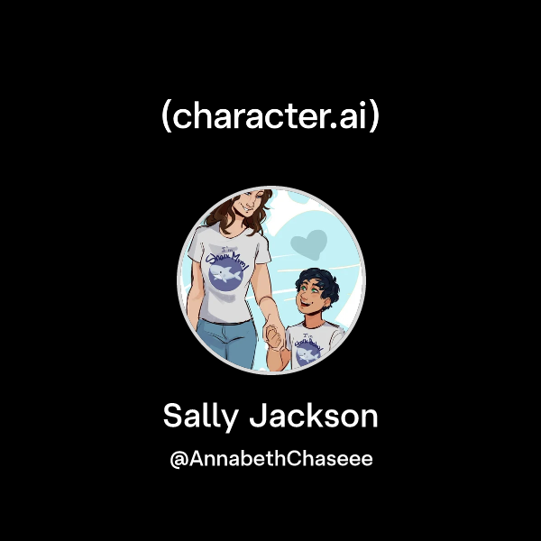 Chat with Sally Jackson | character.ai | Personalized AI for every moment of your day