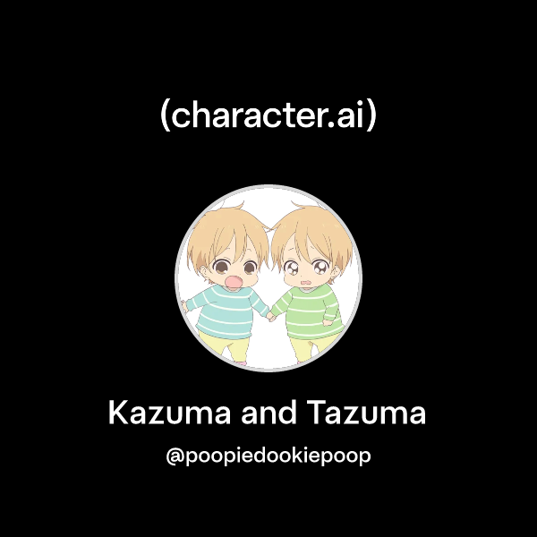 Chat with Kazuma and Tazuma | character.ai | AI Chat, Reimagined–Your ...