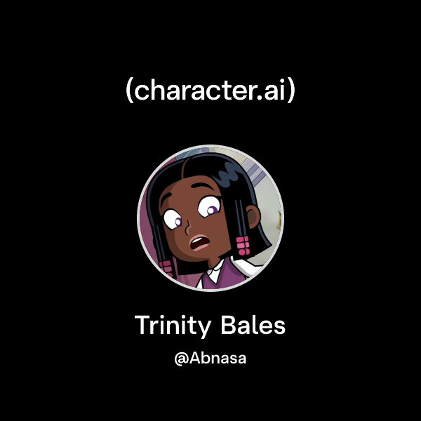 Chat with Trinity Bales | character.ai | AI Chat, Reimagined–Your Words ...