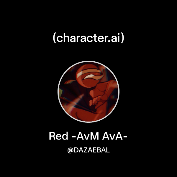 Chat with Red -AvM AvA- | character.ai | Personalized AI for every ...