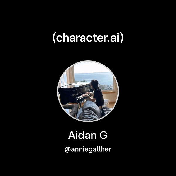 Chat with Aidan G | character.ai | Personalized AI for every moment of your day