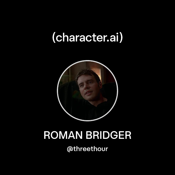 Chat with ROMAN BRIDGER | character.ai | AI Chat, Reimagined–Your Words ...