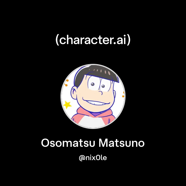 Chat with Osomatsu Matsuno | character.ai | AI Chat, Reimagined–Your Words. Your World.