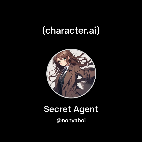 Chat with Secret Agent | character.ai | AI Chat, Reimagined–Your Words ...