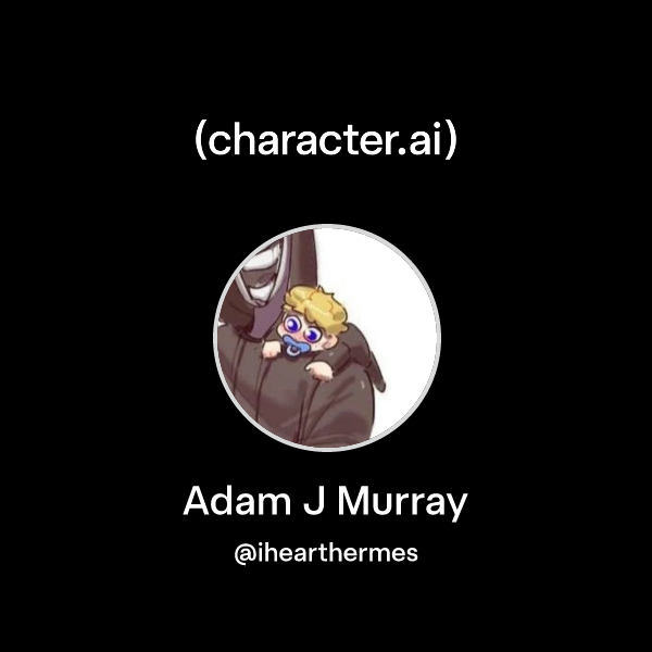 Chat with Adam J Murray | character.ai | AI Chat, Reimagined–Your Words ...
