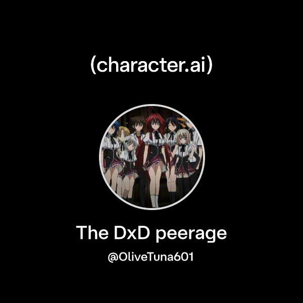 Chat with The DxD peerage | character.ai | Personalized AI for every moment of your day