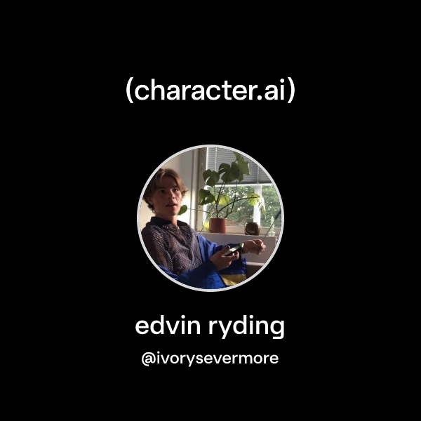 Chat with edvin ryding | character.ai | AI Chat, Reimagined–Your Words ...
