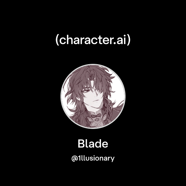 Chat with Blade | character.ai | AI Chat, Reimagined–Your Words. Your ...