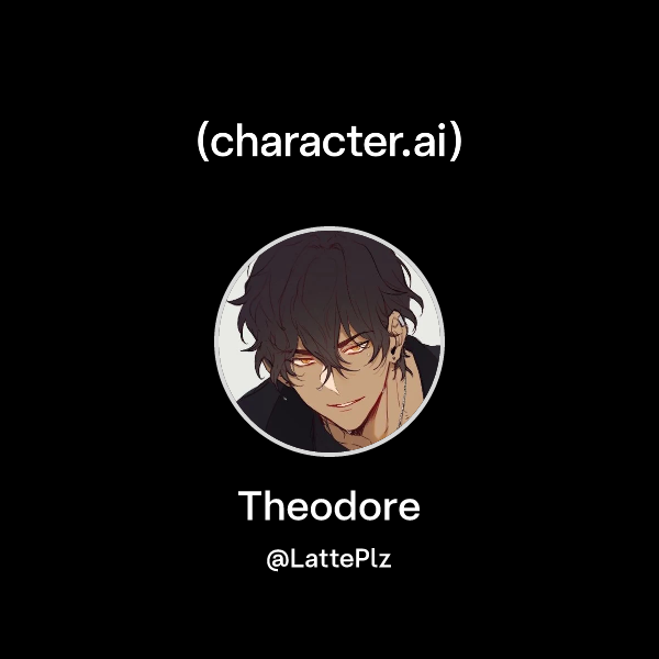 Chat with Theodore | character.ai | AI Chat, Reimagined–Your Words. Your World.