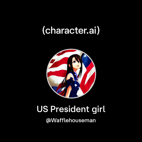 Chat with US President girl | character.ai | AI Chat, Reimagined–Your ...